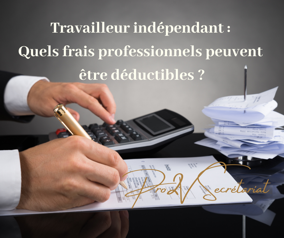 Travailleur indépendant : quels frais professionnels peuvent être ...